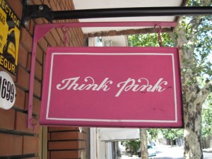 Pink Thing of The Day: Think Pink Sign | WorleyGig.com